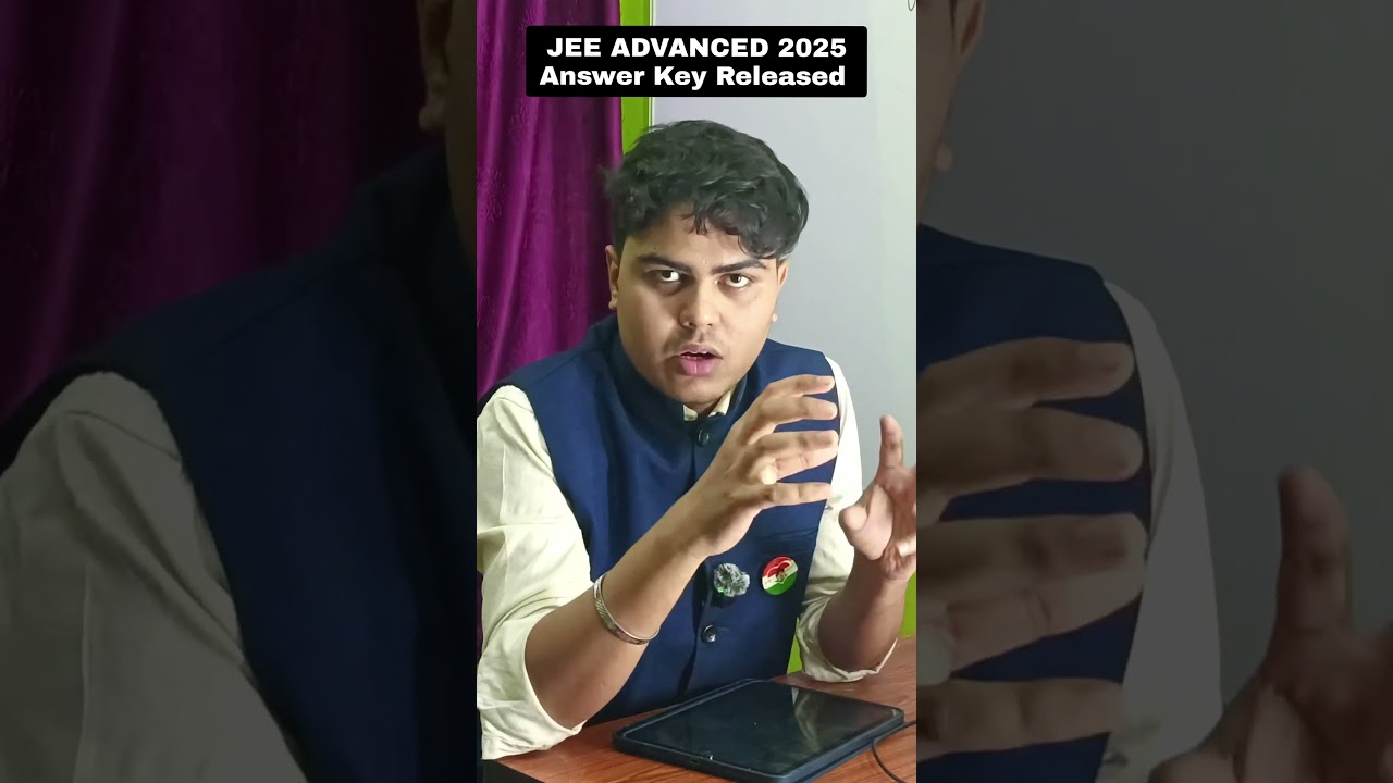 JEE Adv Provisional Answer Key Released | JEE 2025 | #jee2025