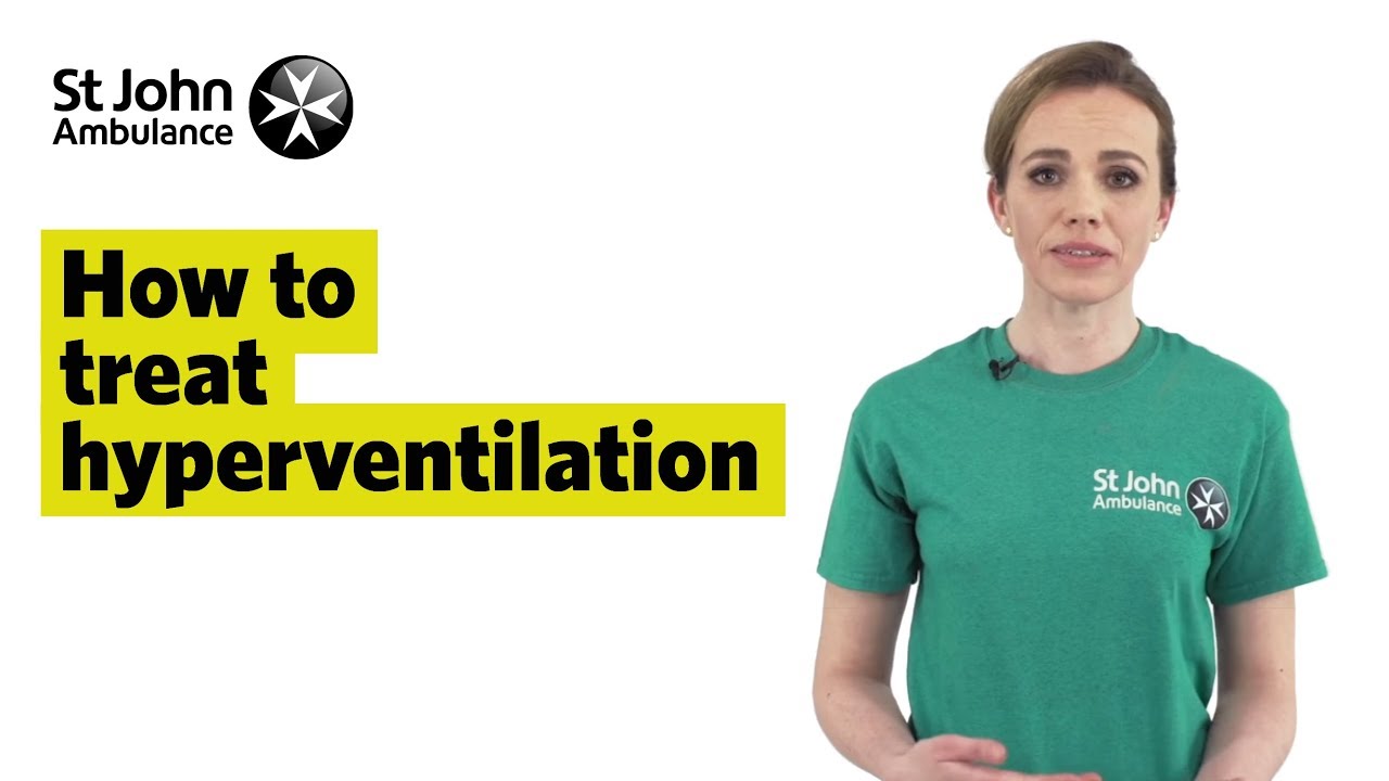 How to Treat Hyperventilation - First Aid Training - St John Ambulance