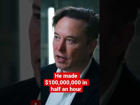 Elon Musk made $100 Million in half an hour
