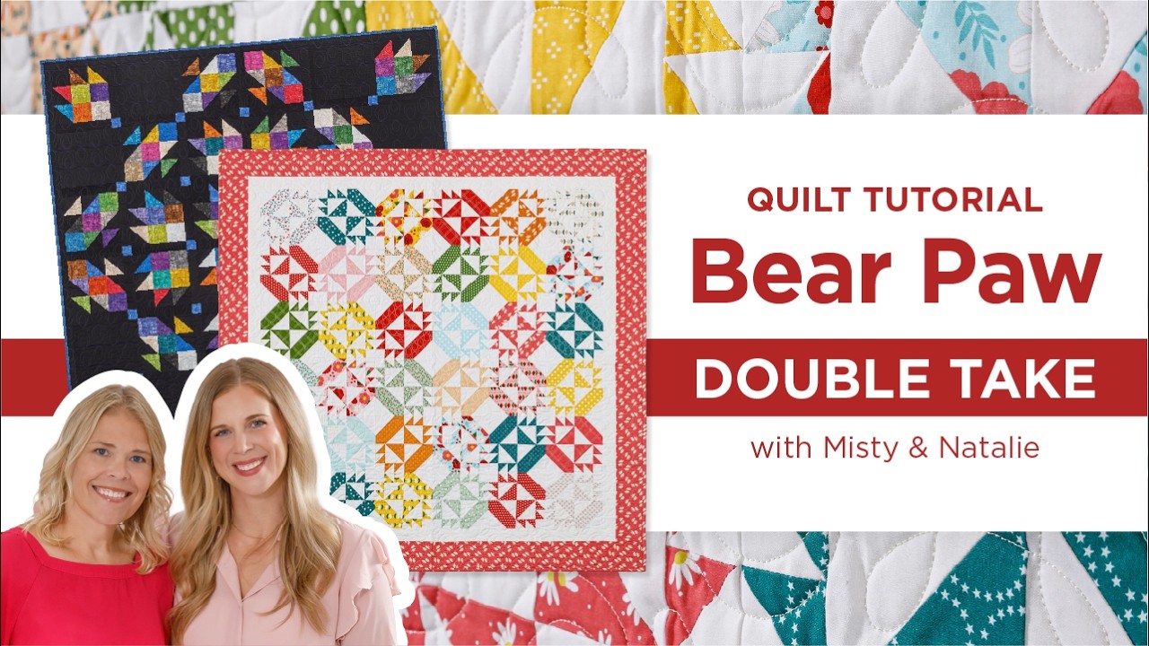 Bear Paw Block Double Take | Two Easy Quilt Patterns