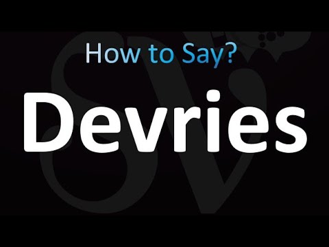 How to Pronounce Devries (correctly!)