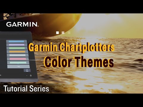 Tutorial - Garmin Chartplotters: Color Themes