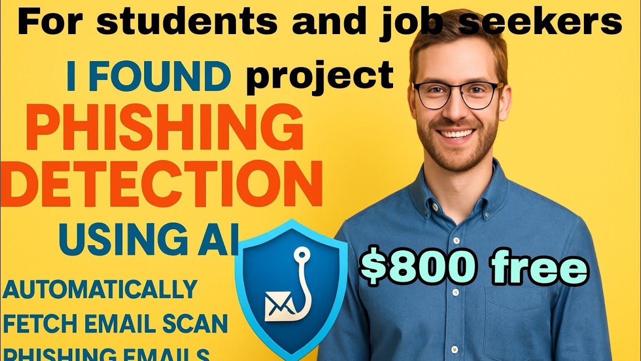 I Found a $800 AI Phishing Detection Project (Free)