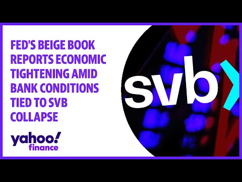 Fed's Beige Book reports economic tightening amid bank conditions tied to SVB collapse