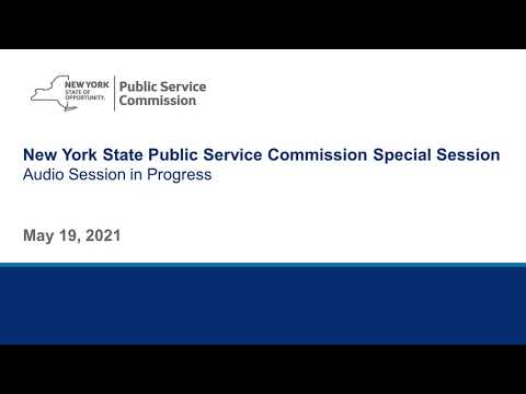 05/19/2021 New York State Public Service Commission Session