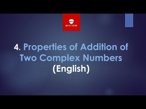 Properties of Addition of Two Complex Numbers Video Lecture ...