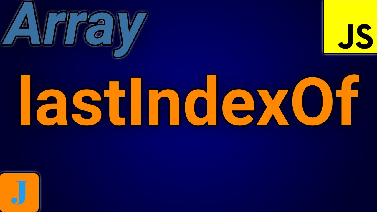 JavaScript Array lastIndexOf