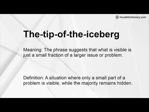 The-tip-of-the-iceberg Meaning