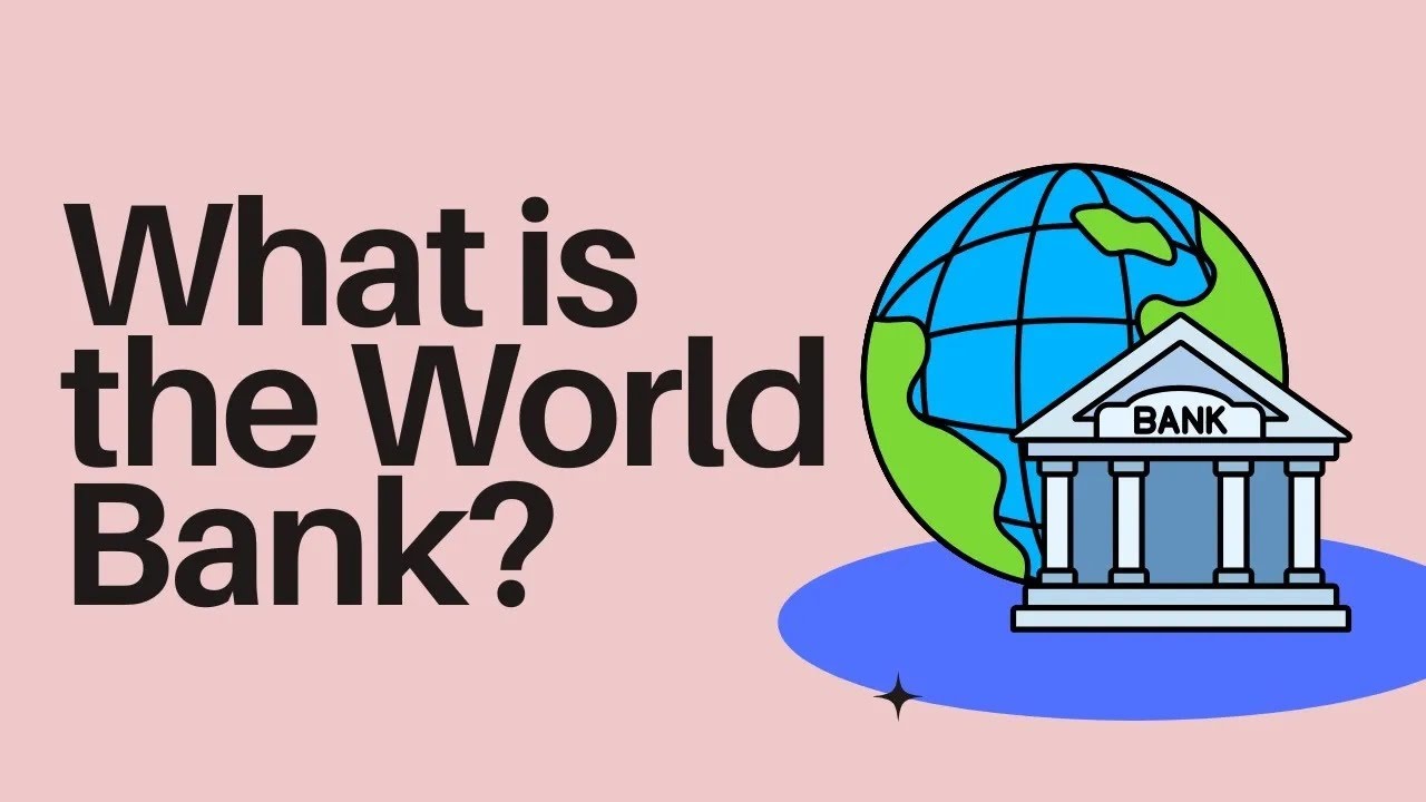 World Bank Explained in 3 Minutes