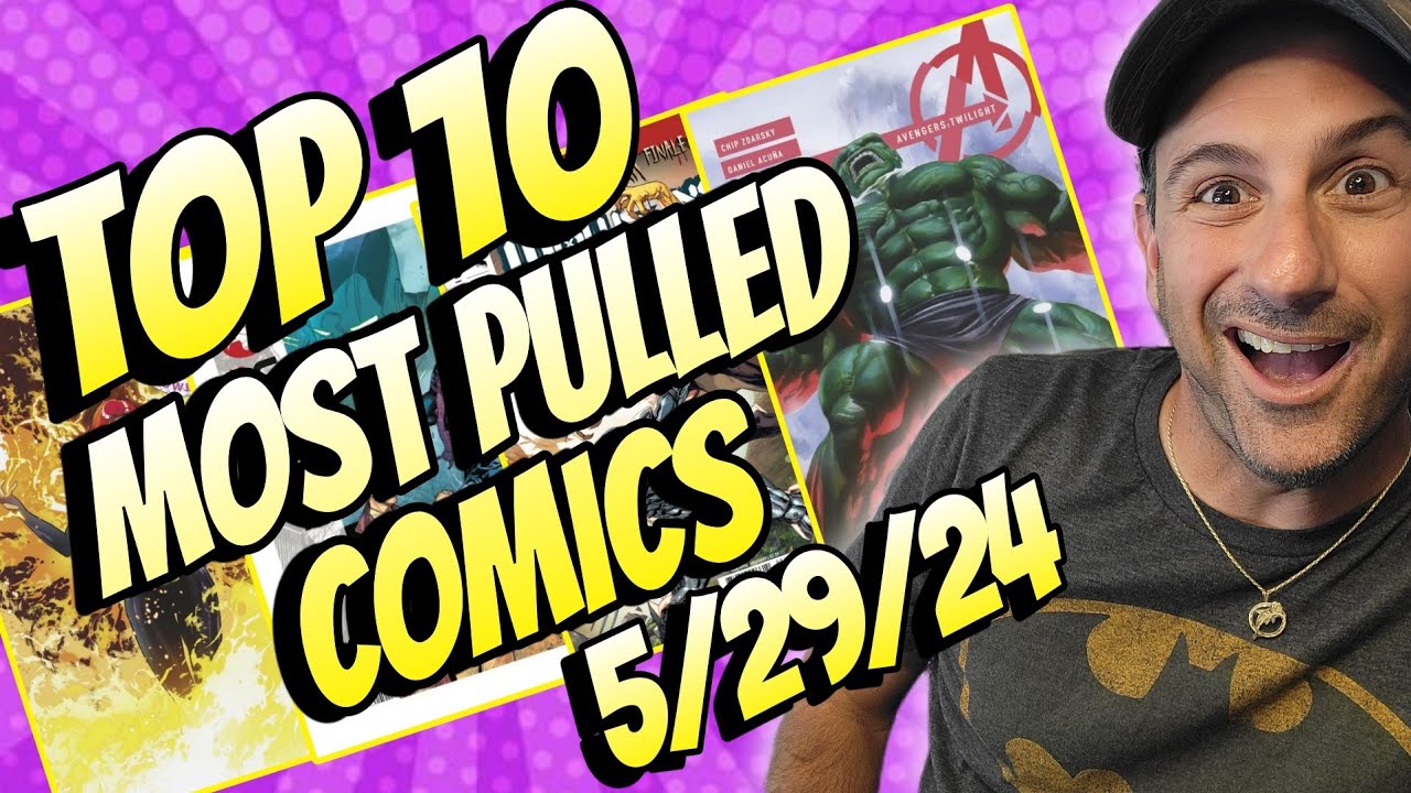 Top 10 Most Pulled Comic Books 5/29/24 Will Any Comic Knock This Title From The Top?