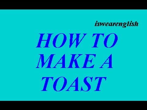 How to make a toast - Making a Toast in English - Examples - Cheers - British English Pronunciation