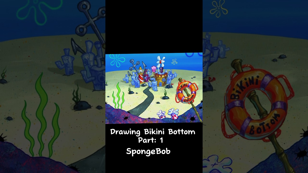 Drawing Bikini Bottom Part: 1 SpongeBob