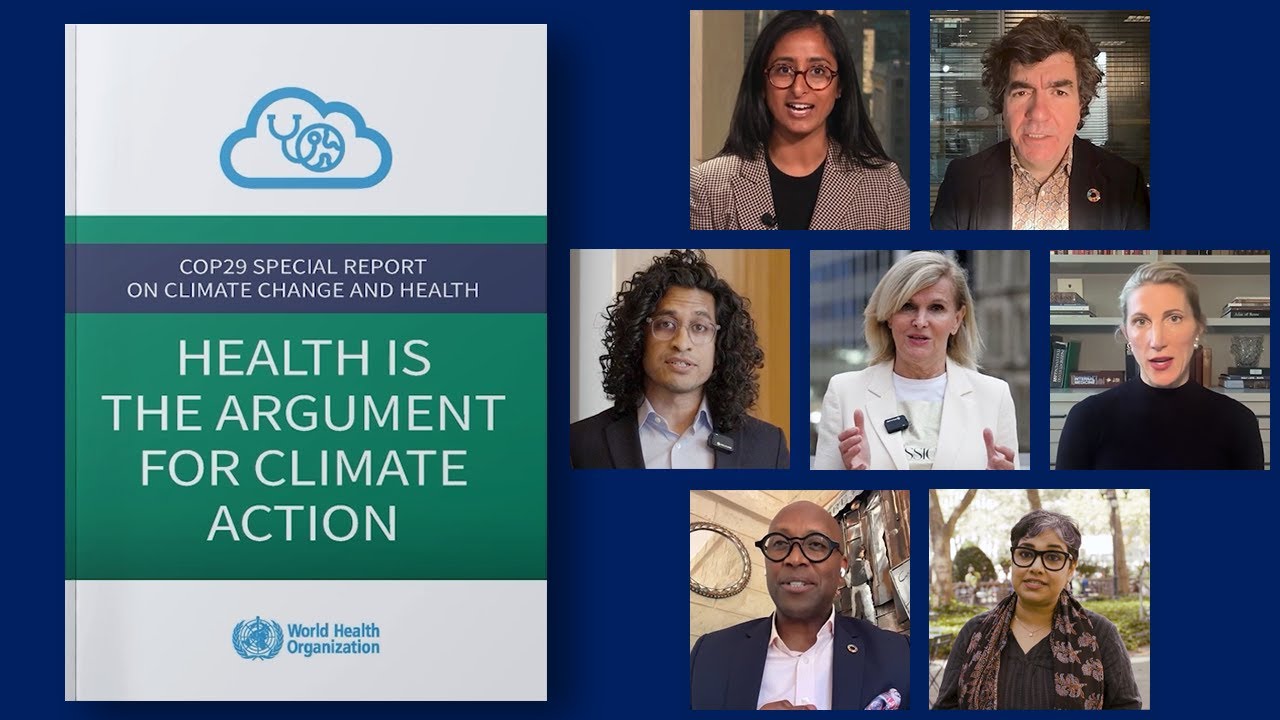 #COP29: Health is the argument for climate action - WHO's Special Report on climate and health