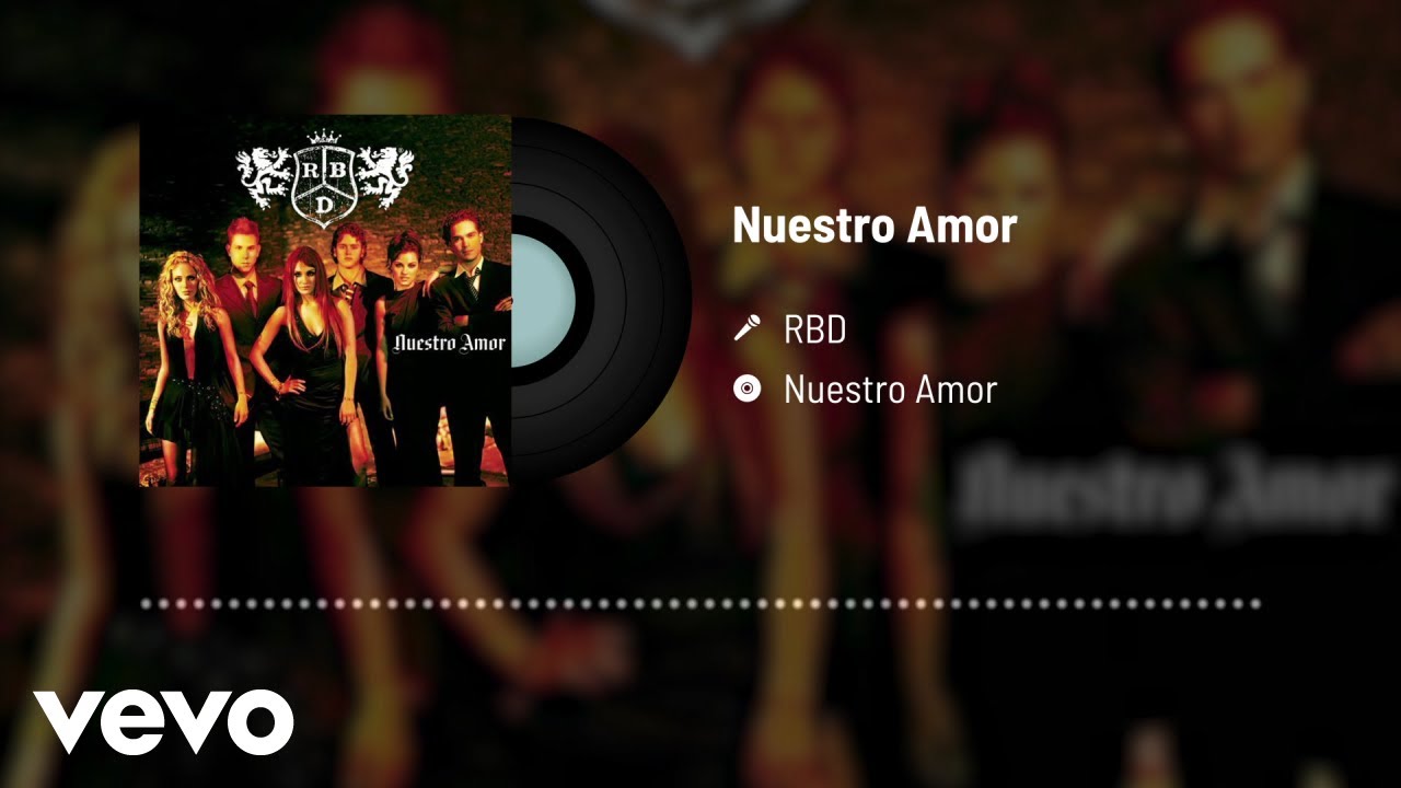 RBD - Nuestro Amor (Audio)