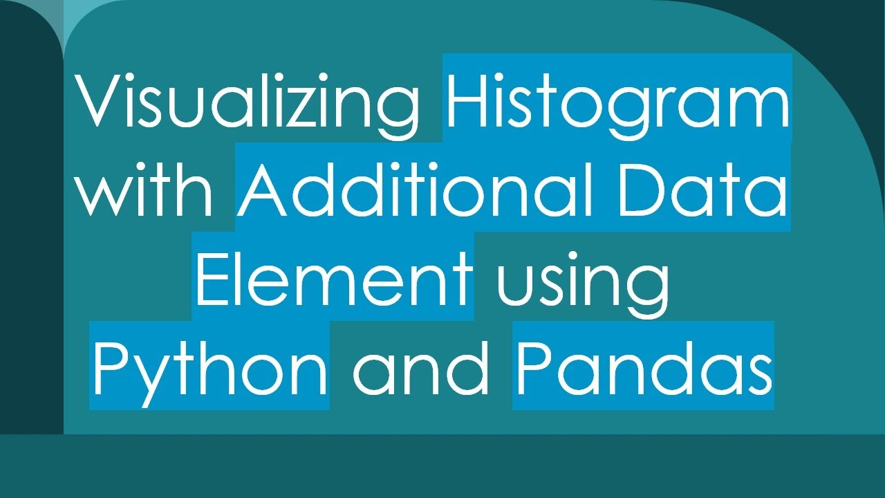 Visualizing Histogram with Additional Data Element using Python and Pandas