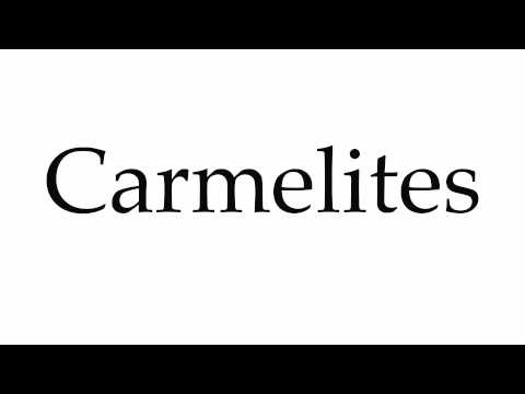 How to Pronounce Carmelites