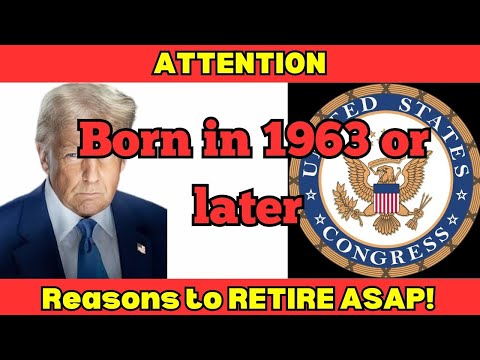 ATTENTION! ⚠️ Born in 1963 or Later? RETIRE ASAP – Here's WHY! 🧓💰