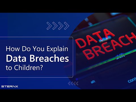 How Do You Explain a Data Breach to Children?