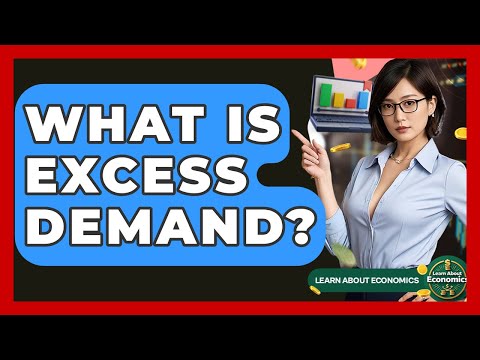What Is Excess Demand? - Learn About Economics