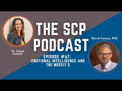 SCP Podcast Episode #67: Emotional Intelligence and the MSCEIT 2