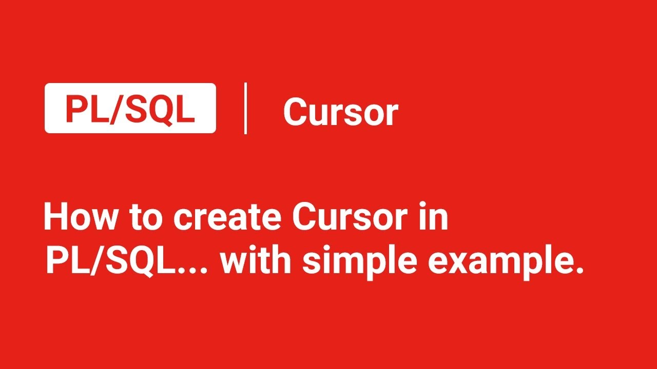 Cursor in Plsql with a simple example.
