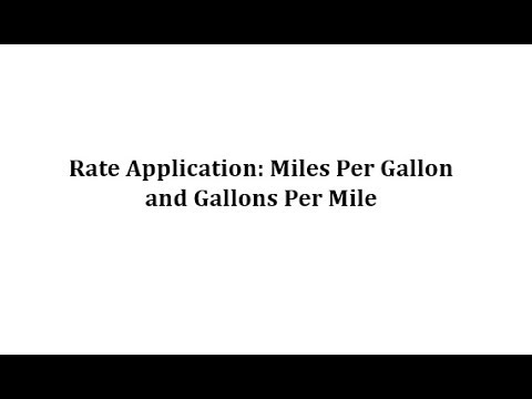 Unit Rate Applications: Miles Per Gallon and Gallons Per Mile