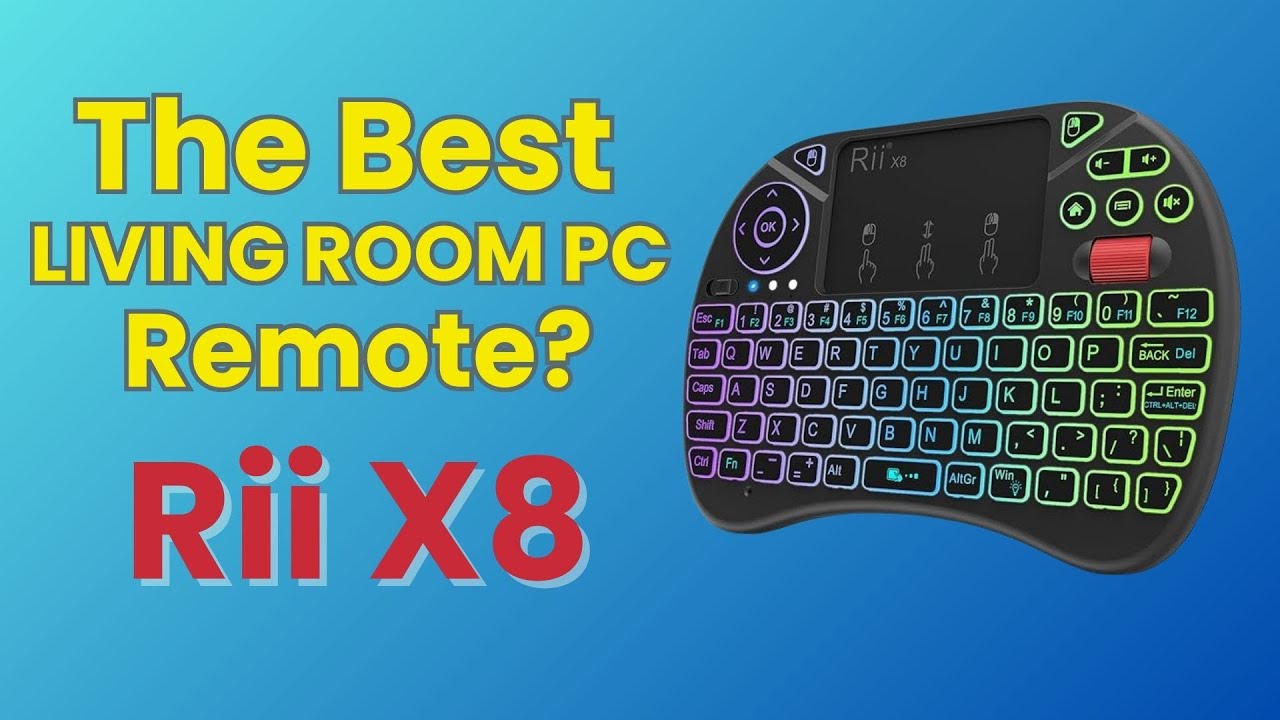 Rii X8 Wireless Keyboard Review – The Ultimate HTPC Remote?
