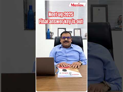 NEET UG 2025 Final Answer Key Out! | Check Now | Motion Neet #NEETUG2025 #MotionNEET