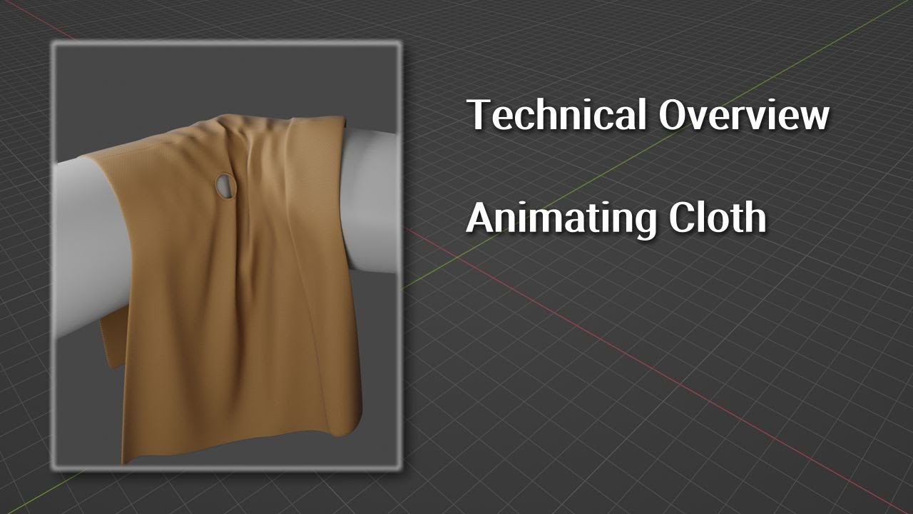 Technical Overview-Animating Cloth in Blender