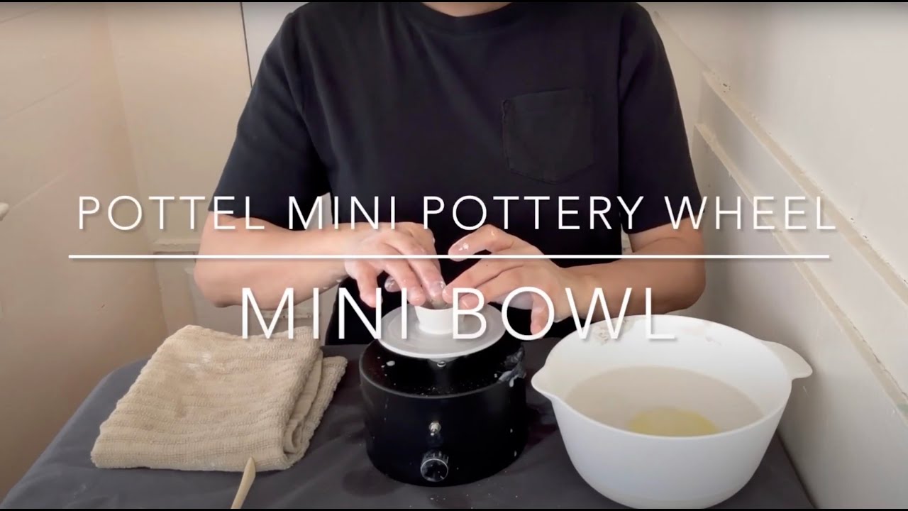 POTTEL Mini Pottery Wheel Tutorial 3 -- Mini Bowl