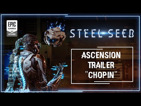 Steel Seed — Ascension Trailer "Chopin"