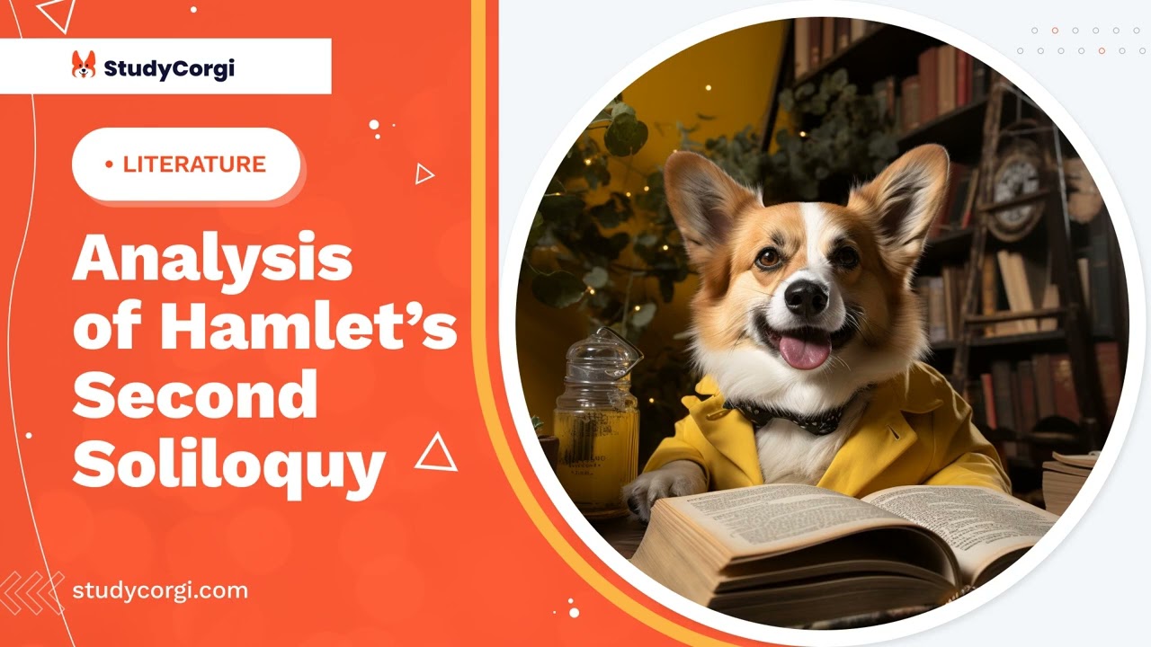 Analysis of Hamlet’s Second Soliloquy - Essay Example