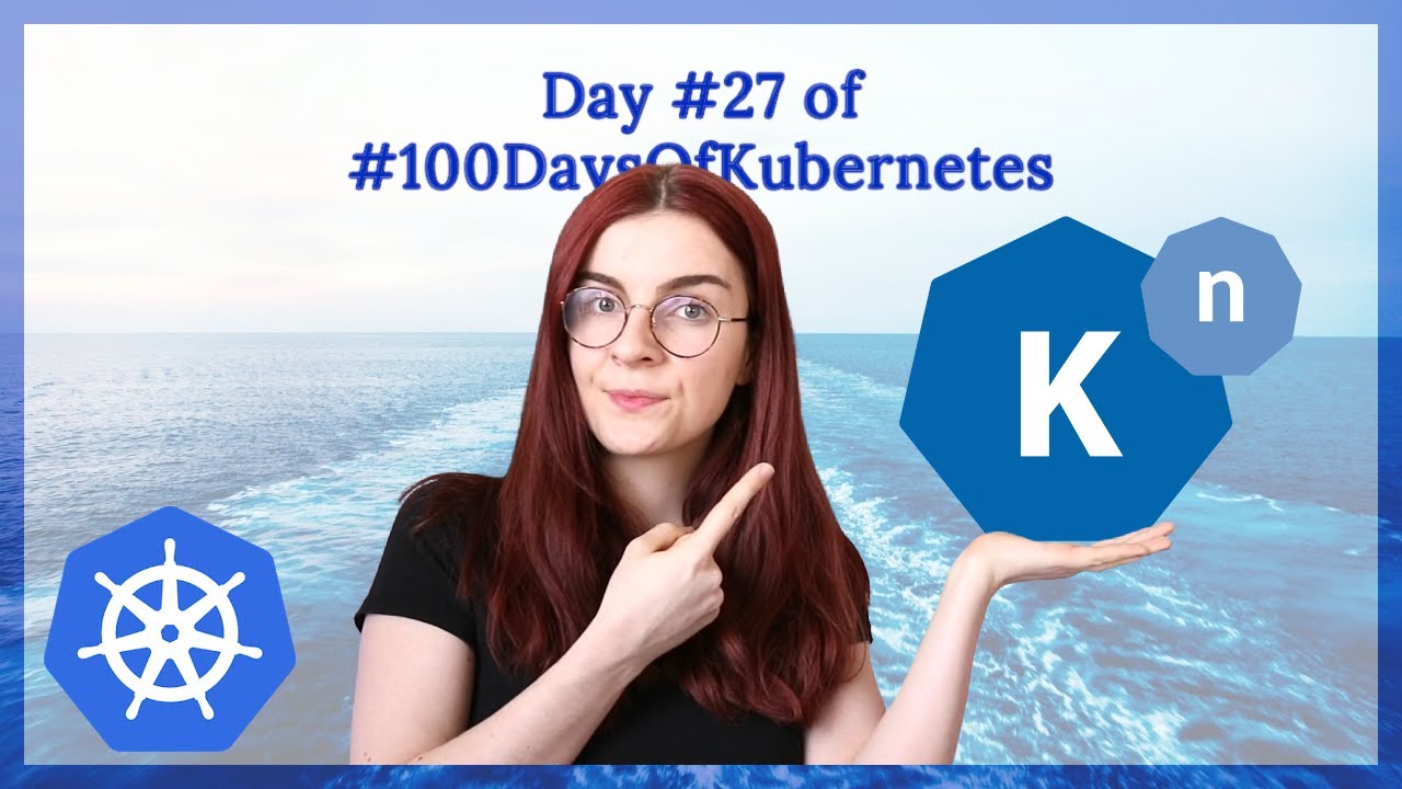 Knative Beginner Tutorial: Day 27 of #100DaysOfKubernetes