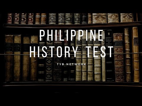 PHILIPPINE HISTORY TEST | QUIZ ONLINE