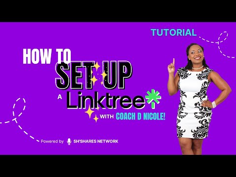 How to Set Up Your Linktree: A Video Guide – ShShares NETWORK