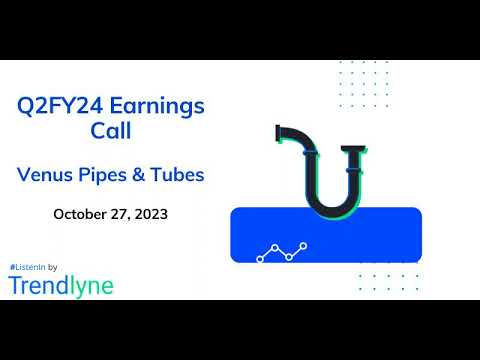 Venus Pipes & Tubes Earnings Call for Q2FY24