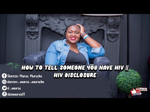 HOW TO TELL SOMEONE YOU HAVE HIV? || HIV DISCLOSURE