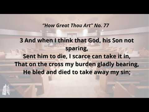 Hymn “How Great Thou Art” No 77
