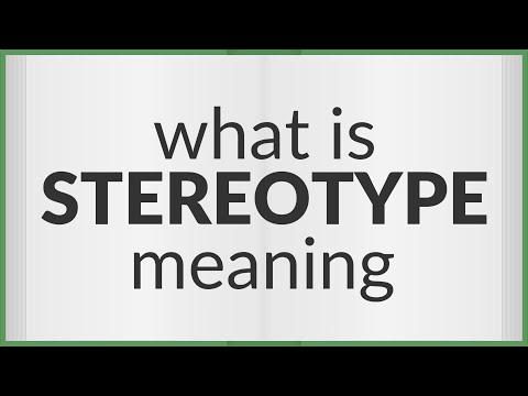 Stereotype | meaning of Stereotype