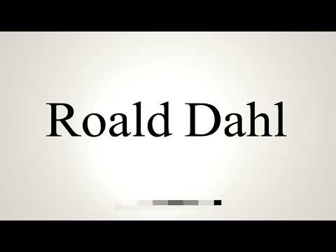 How To Say Roald Dahl