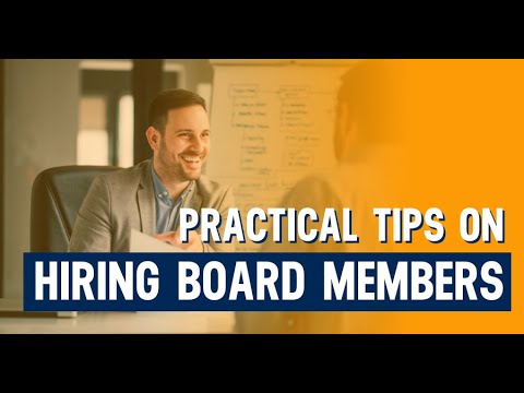 Practical Tips On Hiring Board Members | Nonprofit Management