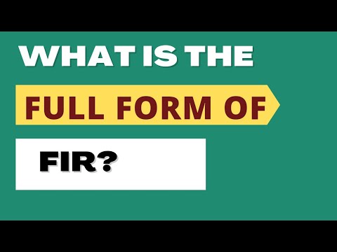 FIR FULL FORM PART (1207)// WHAT IS THE FULL FORM OF FIR