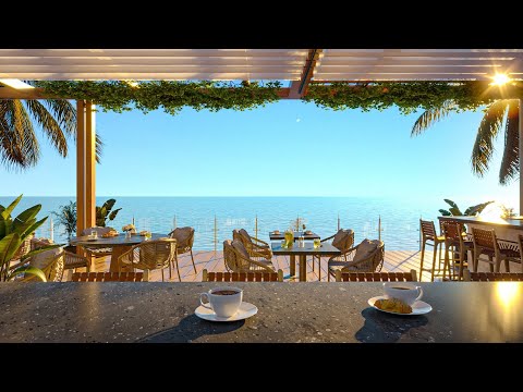 Bossa Nova Relaxing Jazz Music with Sea View at the Beach Cafe 24/7