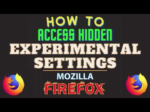 How to Access Hidden Experimental Settings (Flags) in the Mozilla Firefox Browser | PC Tutorial