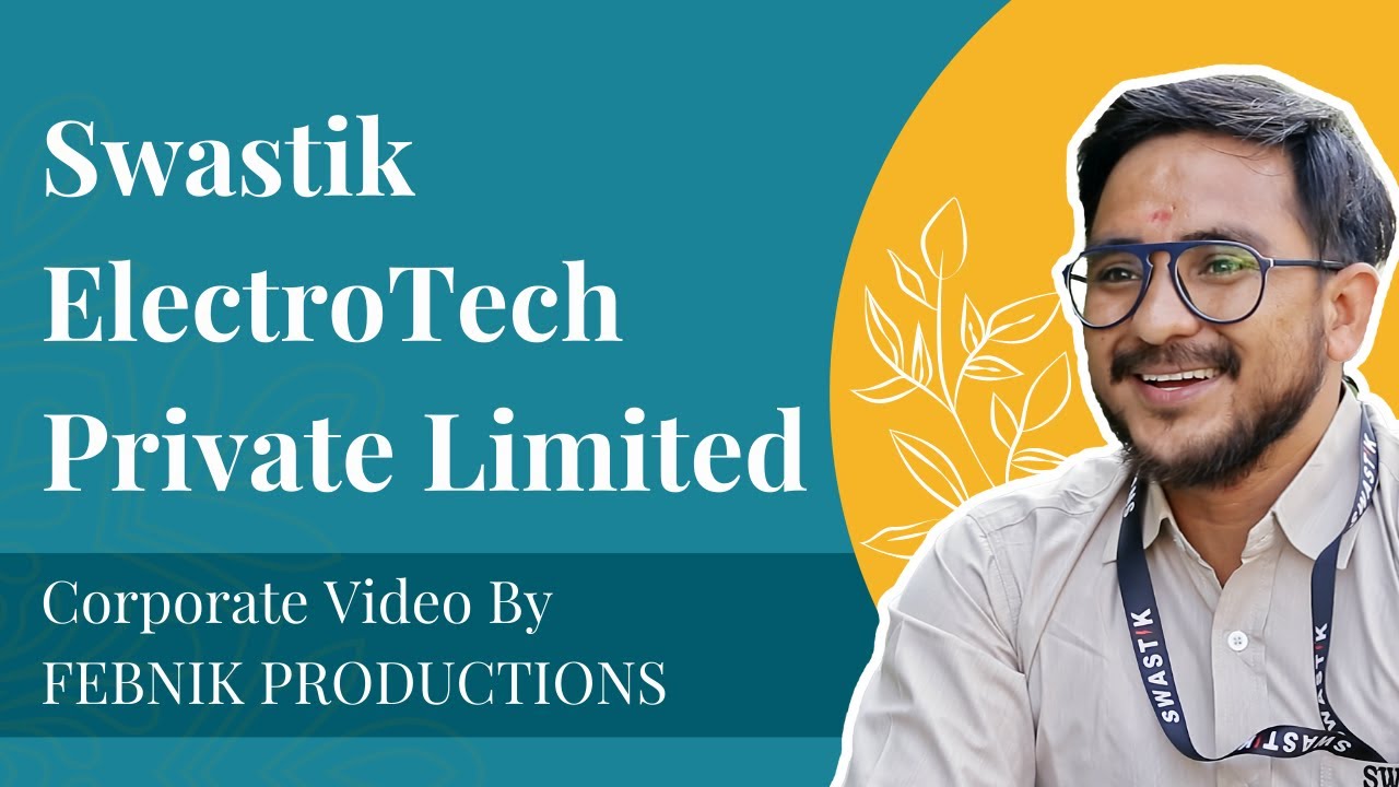Febnik Productions Swastik Electrotech Corporate Video - English