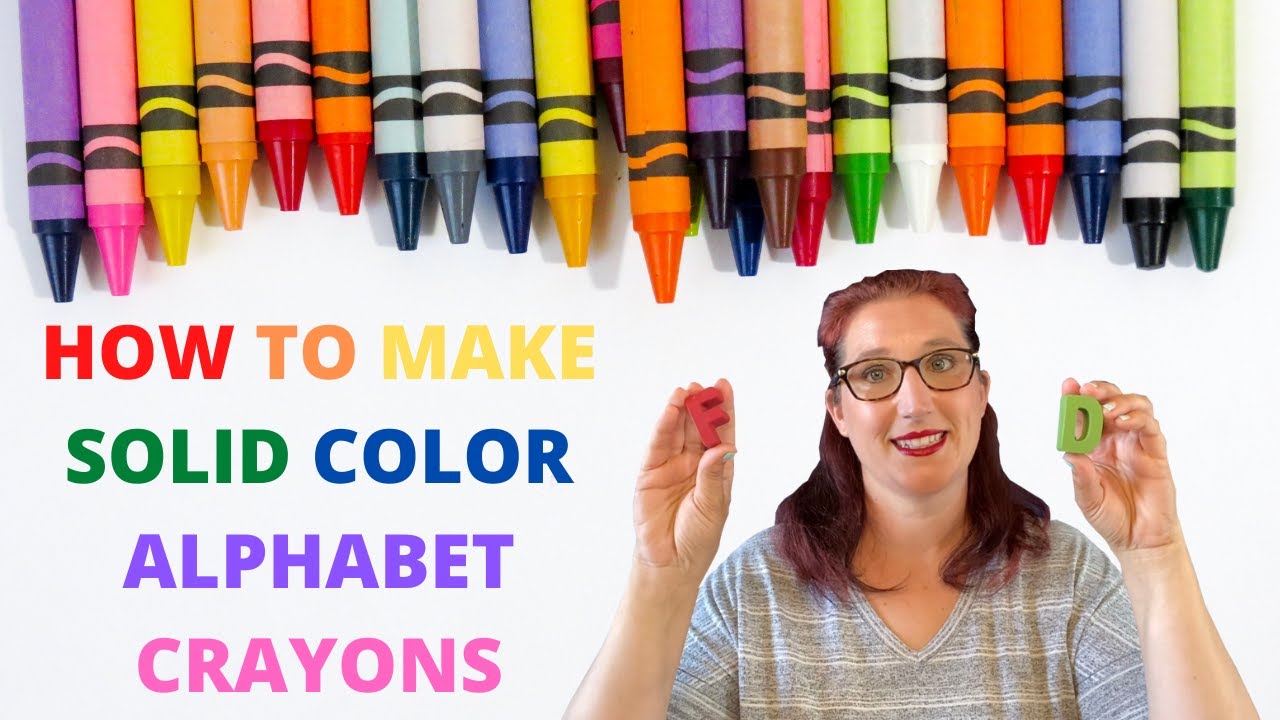 How To Make Solid Color Alphabet Crayons
