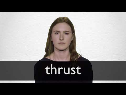 THRUST definition and meaning | Collins English Dictionary