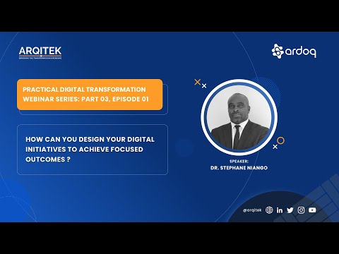 Webinar Series| Practical Digital Transformation: Introduction to Digital Transformation Initiatives