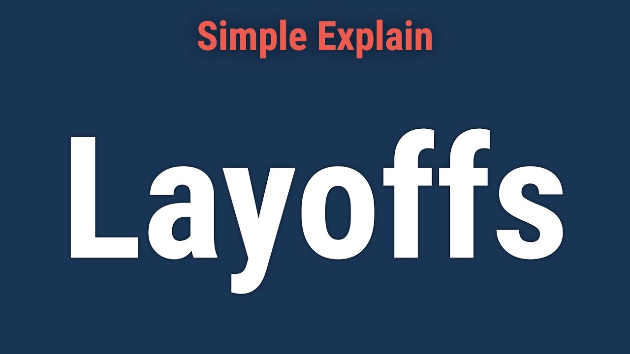 What Is a Layoff? Plus Statistics and an Example