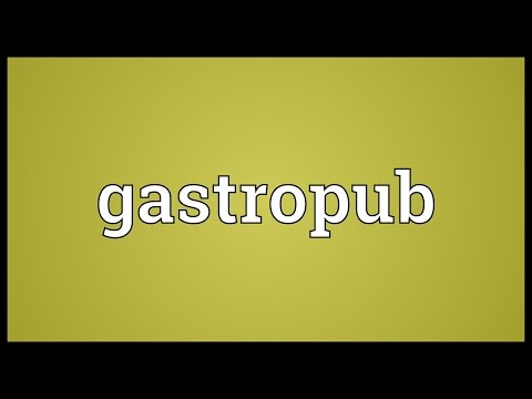 Gastropub Meaning